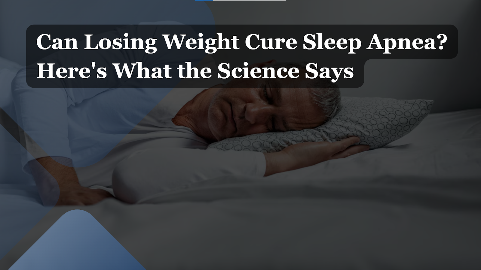 Can Losing Weight Cure Sleep Apnea? Here's What the Science Says - Your ...